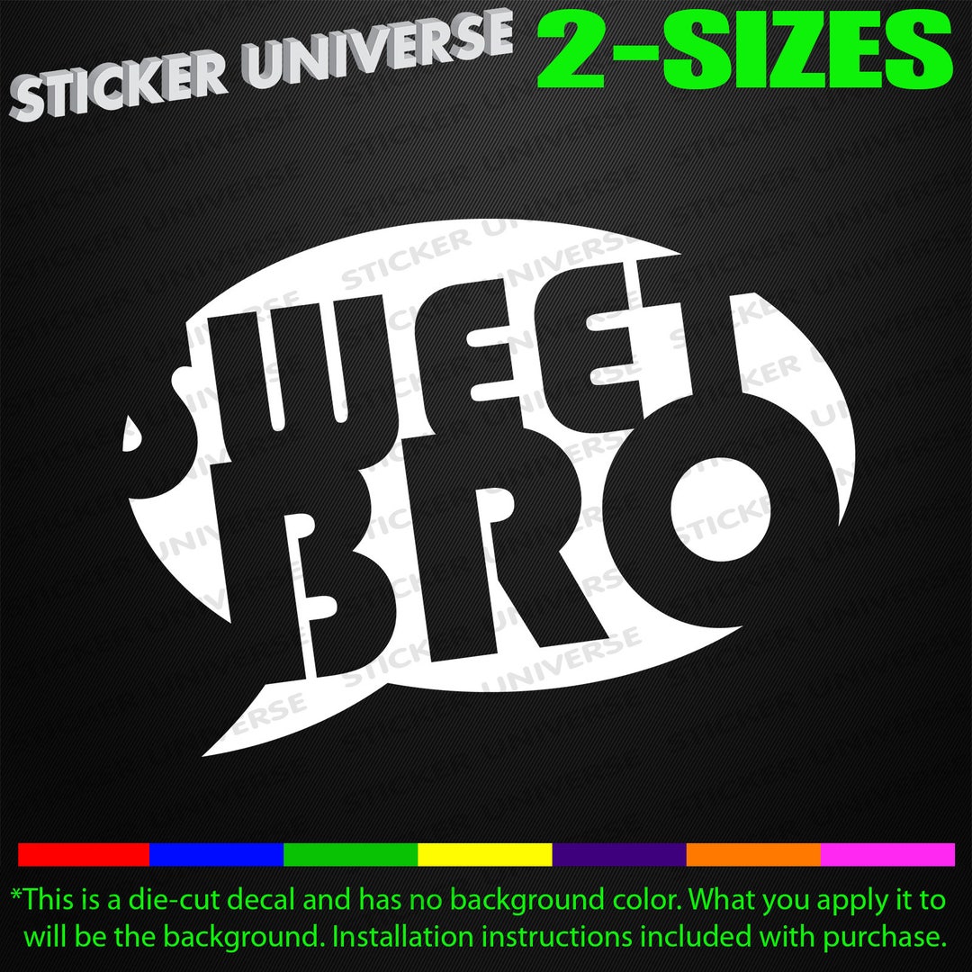 Sweet Bro Funny Car Window Decal Bumper Sticker JDM Drift Turbo Euro ...