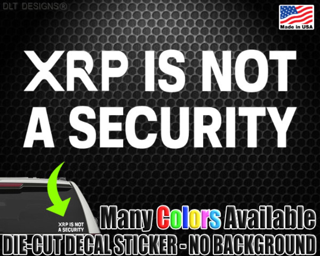 XRP is Not A Security Crypto Vinyl Window Decal Sticker DLT - Etsy