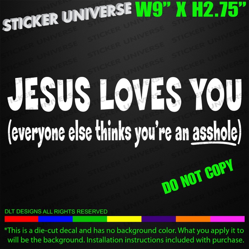 Jesus Loves You Everyone Else Thinks You're an Asshole - Etsy Jesus Loves You Everyone Else Thinks You're an Asshole - Etsy