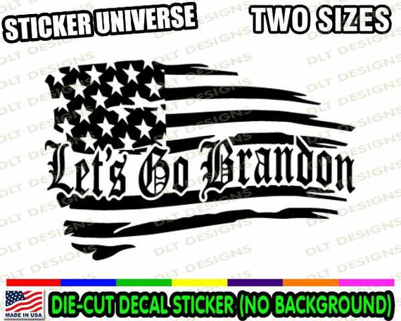 Let's Go Brandon Distressed Tattered Flag Window Decal - Etsy
