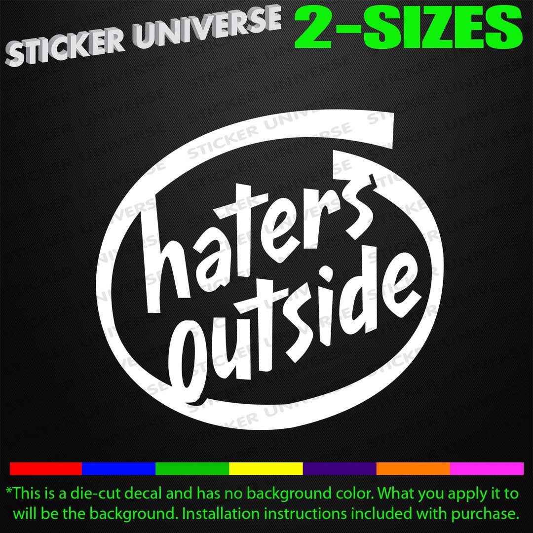 Haters Outside Funny Car Window Decal Bumper Sticker JDM Hater - Etsy