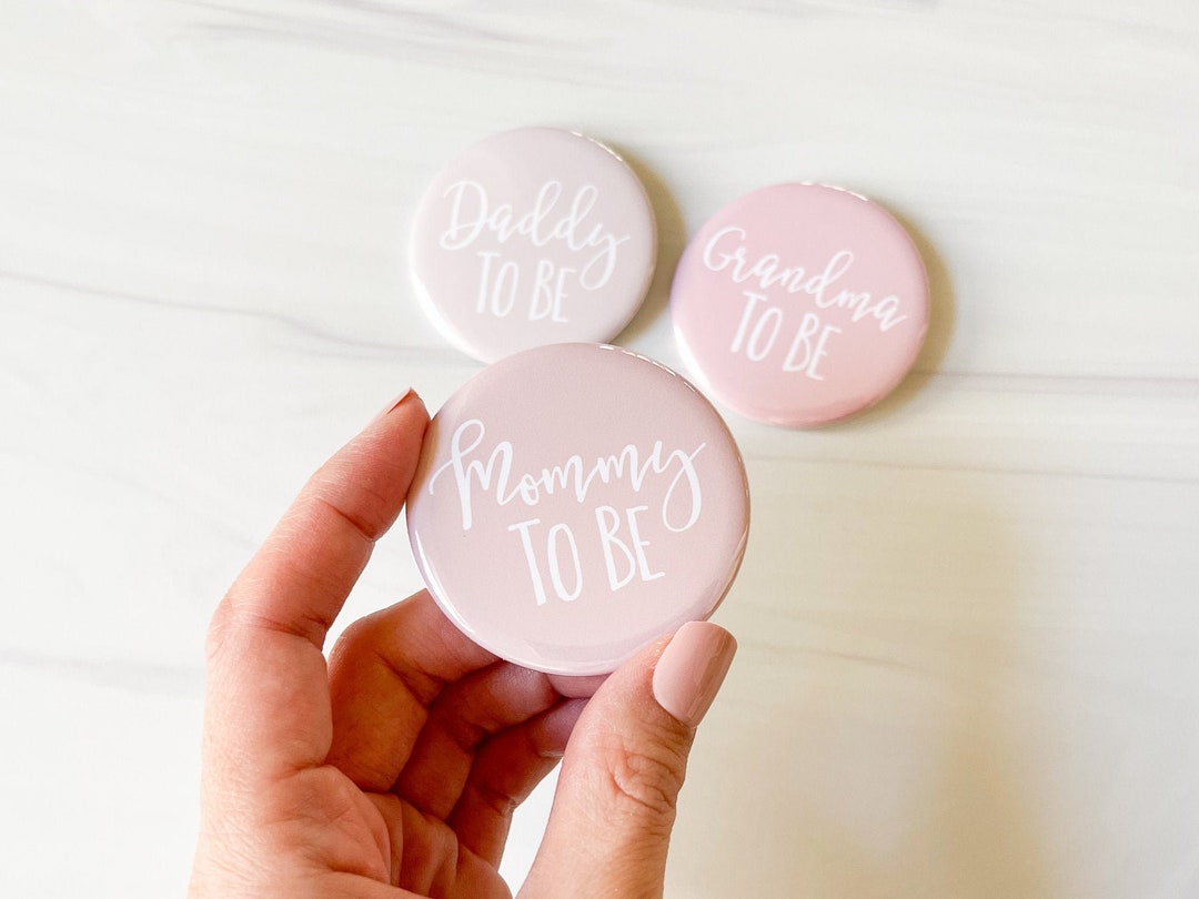 Neutral Baby Shower Button Pins, Mommy to Be, Daddy to Be Badge, Magnet ...