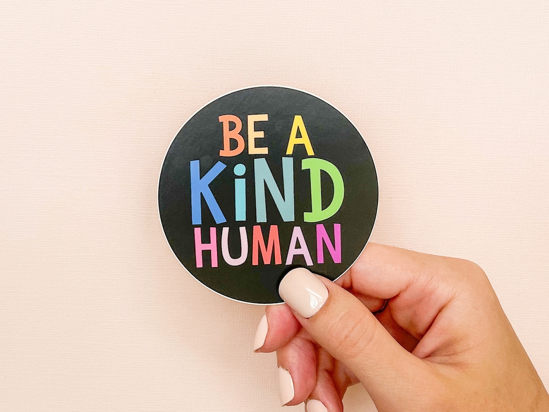 Be A Kind Human Sticker, Waterproof Sticker, Hydroflask Stickers ...