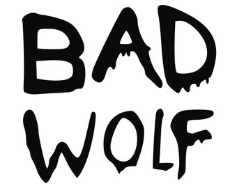 Bad Wolf Vinyl Decal - Etsy