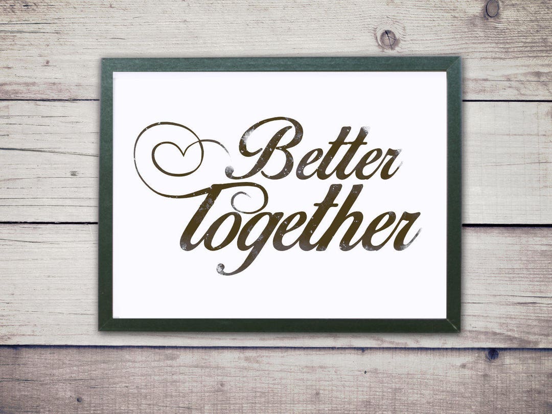 Better Together - Digital Print - Etsy