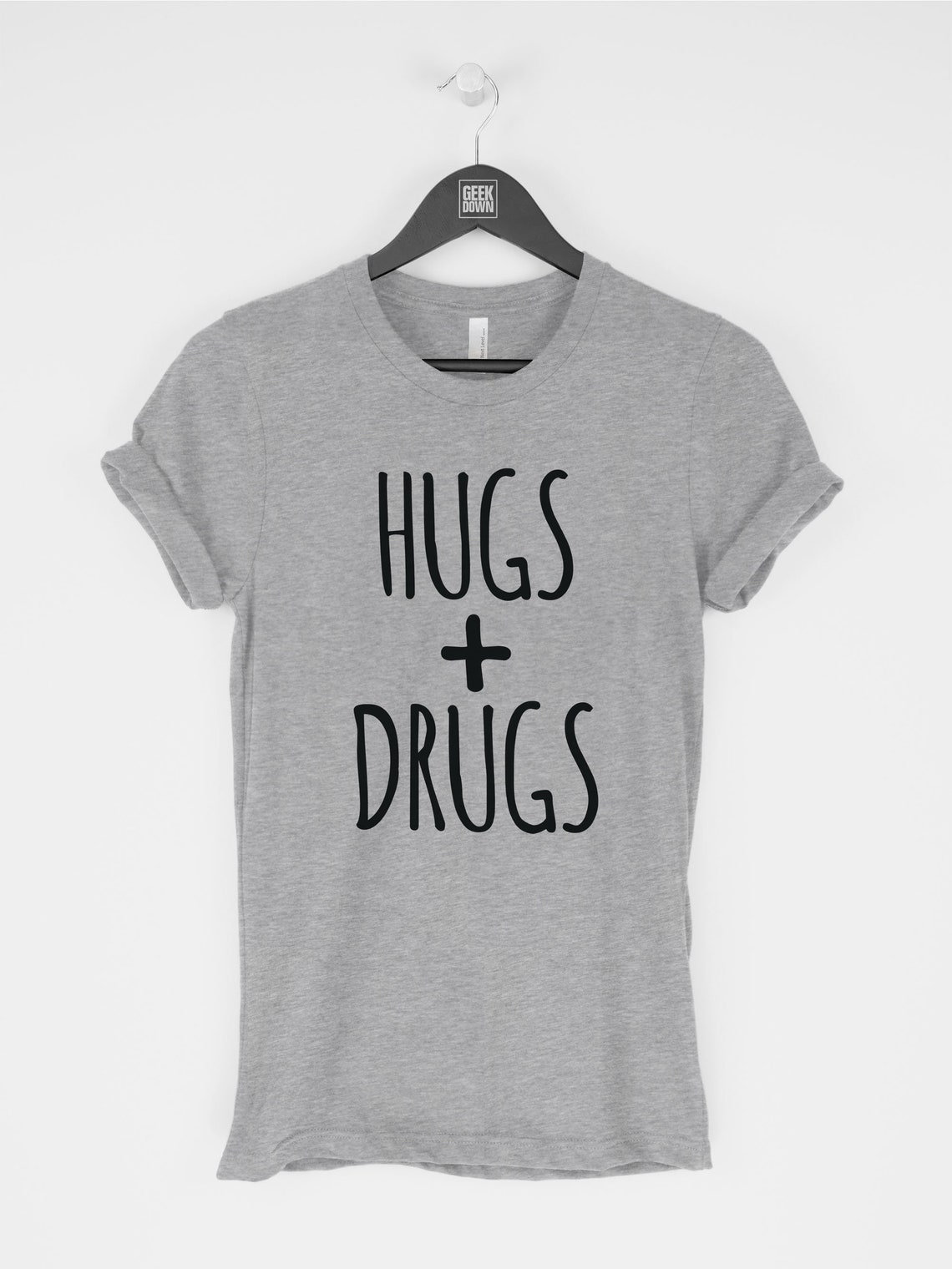 Hugs Drugs t-shirt tee t-shirts / Women Tee / Drugs Top / | Etsy