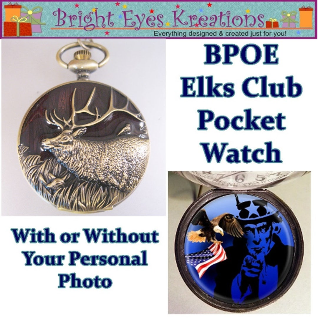 BPOE Elks Club Pocket Watch W/your Personalized Photo W/your Choice of ...