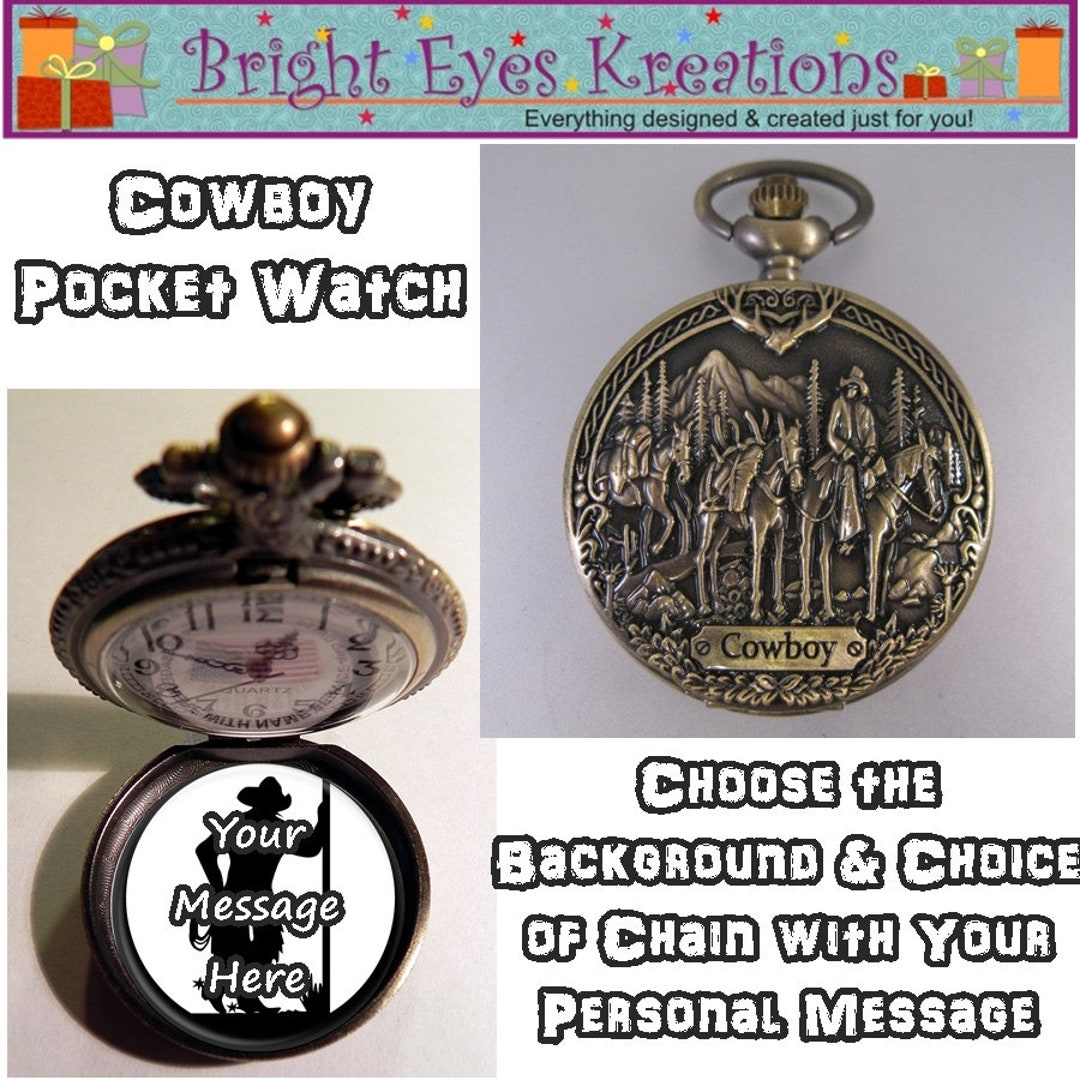 WESTERN COWBOY Pocket Watch Custom Made W/personalized Message W/choice ...