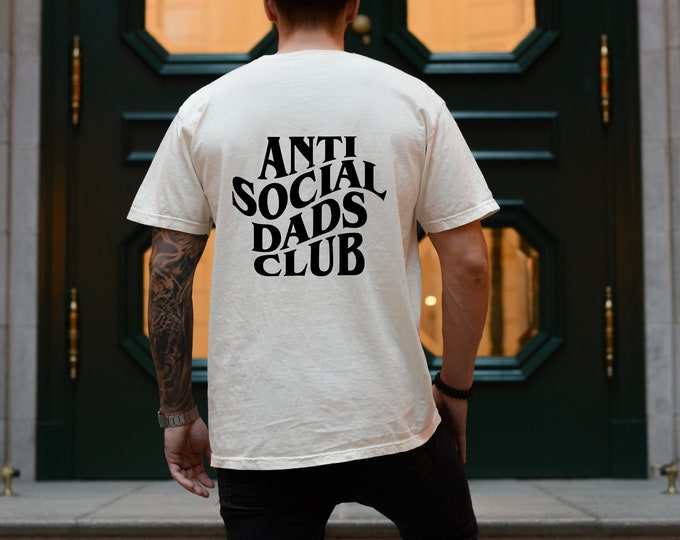 Anti Social Dads Club Tshirt Printed Front and Back Dads Tshirt Dads ...