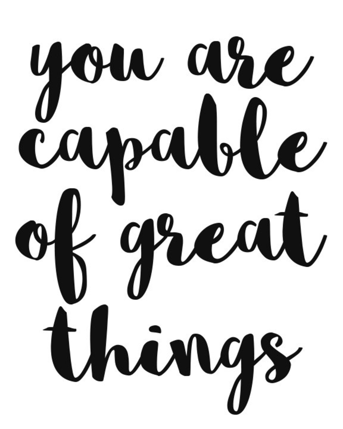 You Are Capable of Great Things Instant Download - Etsy