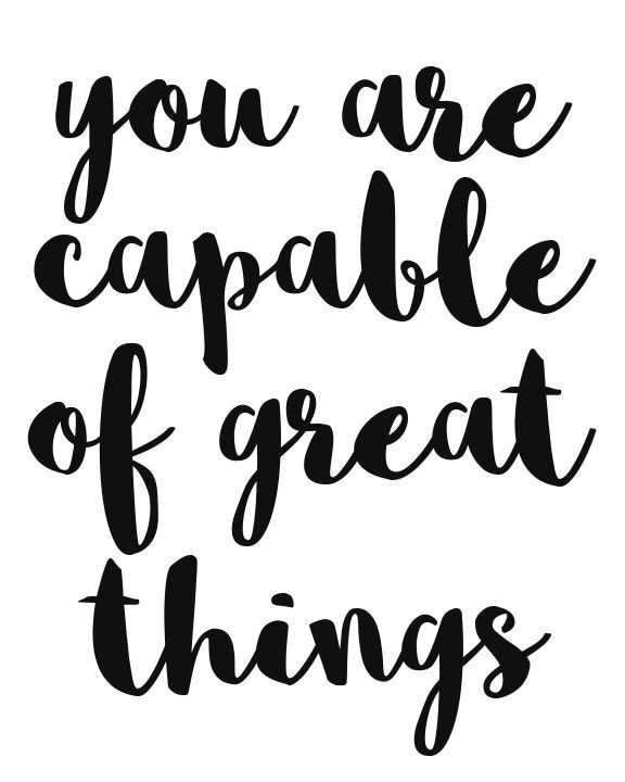 You Are Capable of Great Things Instant Download - Etsy