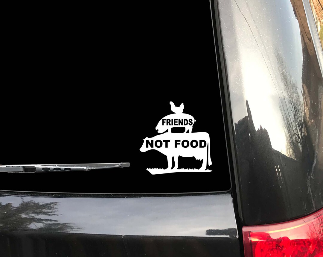 FRIENDS NOT FOOD Vegetarian Decal / Vegan Sticker for Your Car Window ...