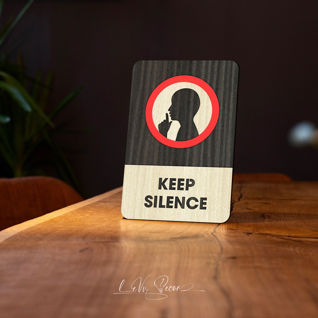 Keep Silence Sign Quiet Sign Modern Wood Sign Keep Silence Area Sign ...