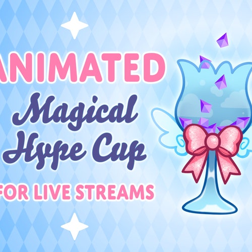 ANIMATED Magical Hype Cup for Twitch and Youtube Cute Tip - Etsy