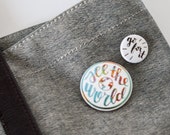 Items similar to Backpack Pins, Travel Quotes, Inspirational Quotes ...