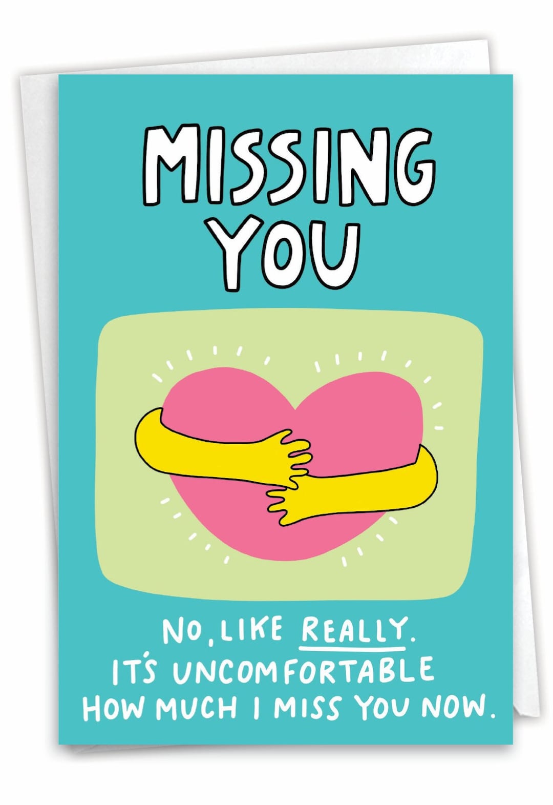 Funny Miss You Greeting Card W/ Envelope - Thinking of You, Just ...