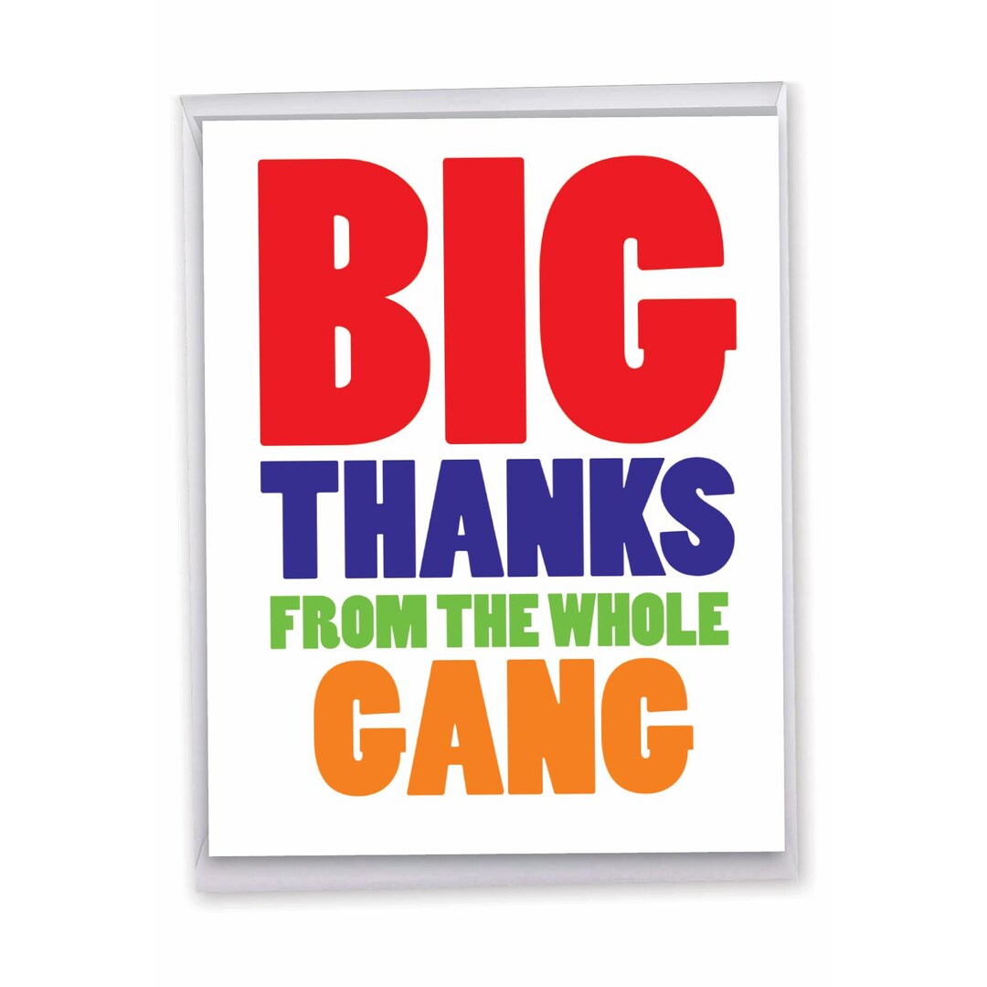 Big Thanks From the Gangfriendboss Gratitude Thank You Card W/ Envelope ...