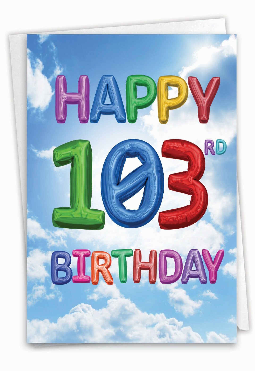103th Milestone Birthday Greeting Card W/ Envelope - Inflated Messages ...