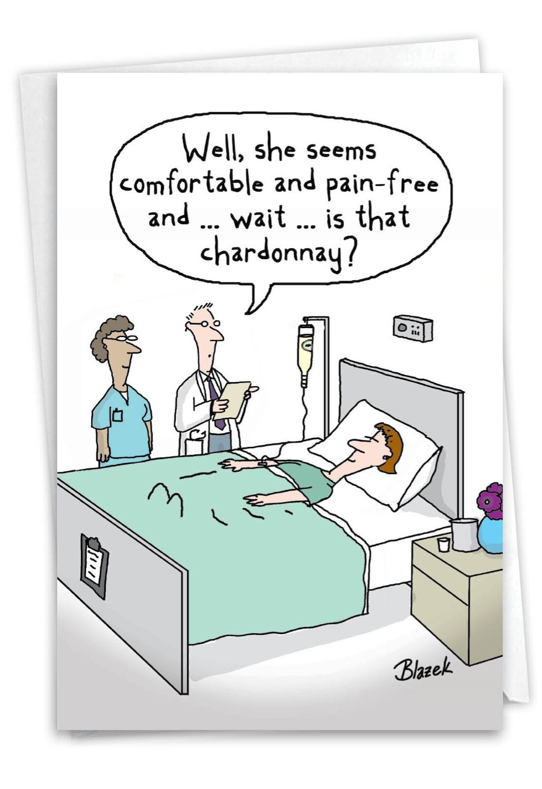 Funny Get Well Greeting Card W/ Envelope (1 Card) Chardonnay Drip, for ...