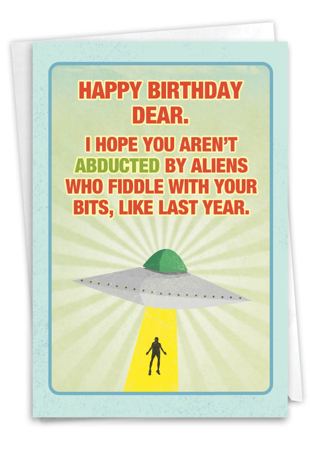 Abducted by Aliens Birthday Funny Birthday Card With Envelope for Him ...