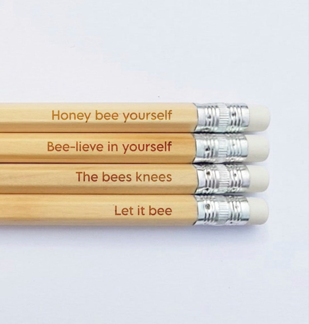 Bee Quote Pencils Writing Gift Slogan Pencils Bee Lover Quirky ...