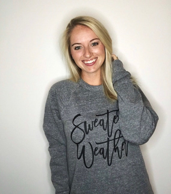 Sweater Weather sweatshirt | Etsy