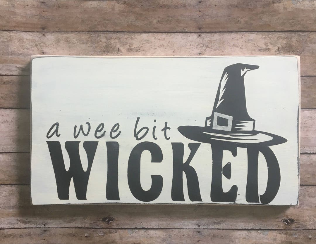 Wee Bit Wicked Halloween Sign Halloween Decoration Home - Etsy