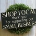 Shop Local Thank You for Supporting Our Small Business Sign - Etsy