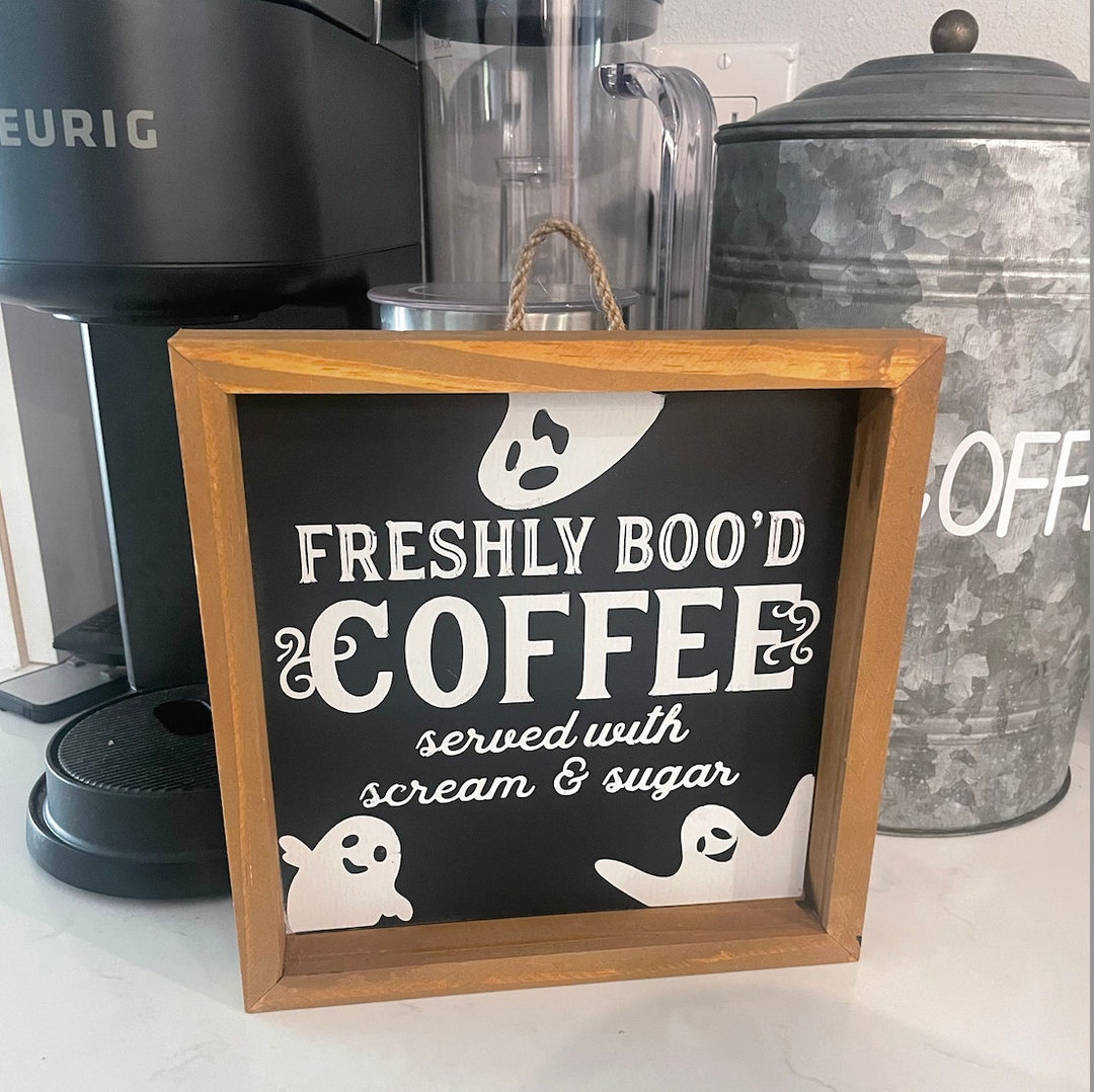 Freshly Boo'd Coffee Sign, Ghost Halloween Sign, Halloween Coffee Bar ...