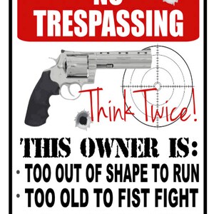 Funny No Trespassing Sign, Think Twice Warning Sign, Funny Metal Sign ...