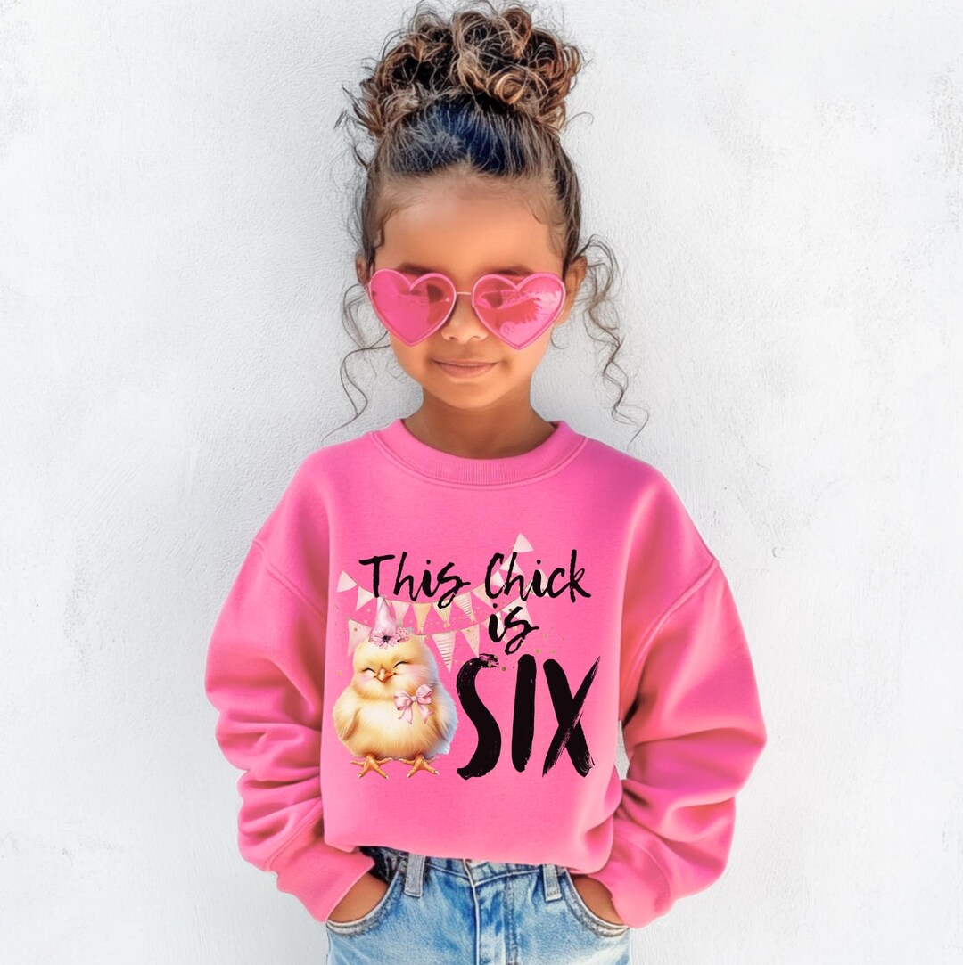 This Chick is SIX Any Age Chick Theme Birthday T-shirt for Baby and ...