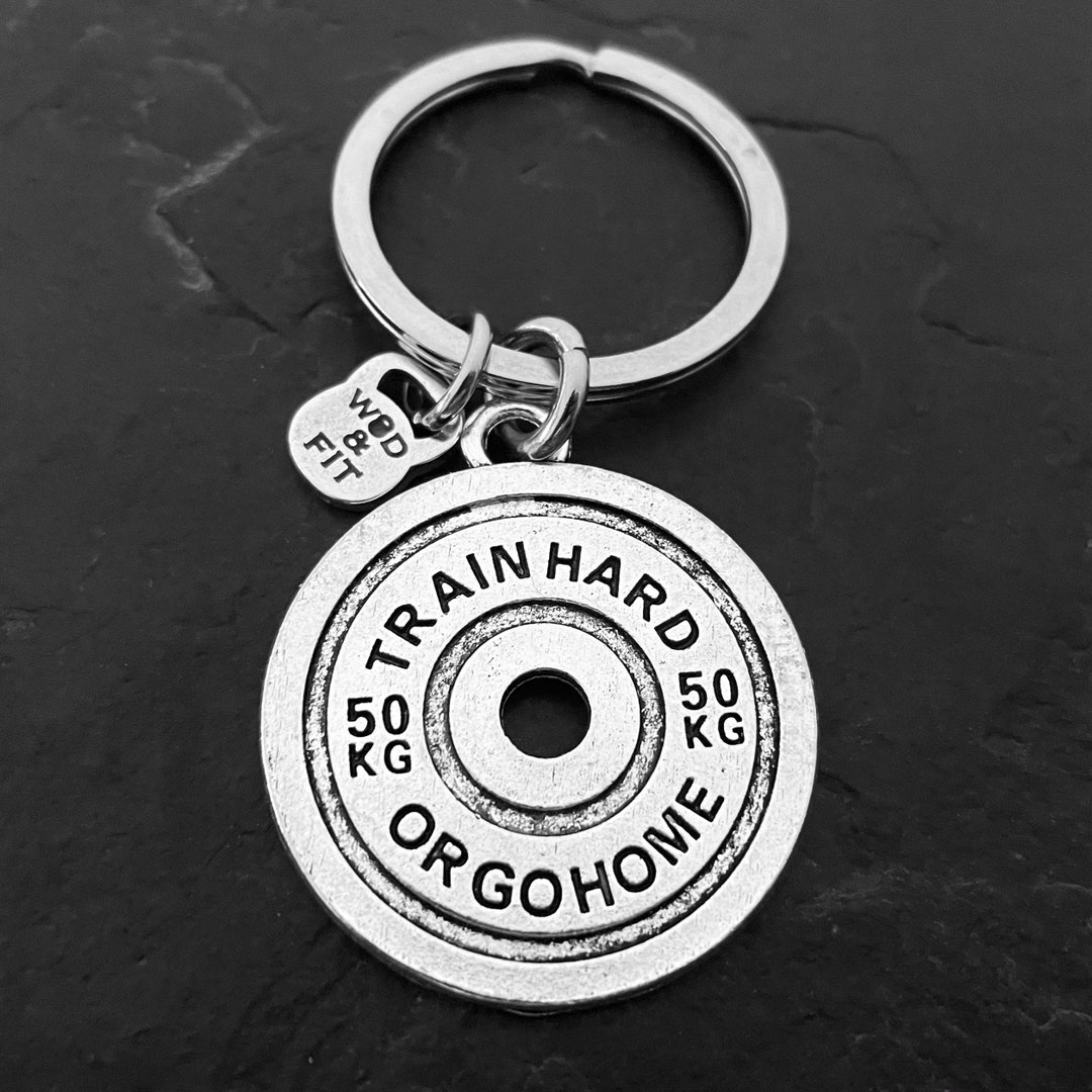 Weight Plate Train Hard or Go Home Gym Key Ring- Train Gift ...