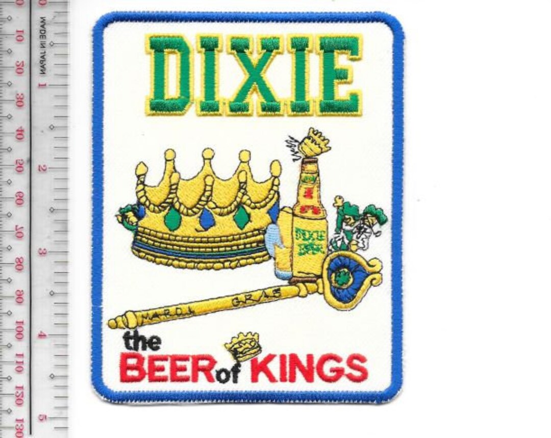 Beer Dixie Beer the Beer of Kings Promo Patch Dixie Brewing Company New ...