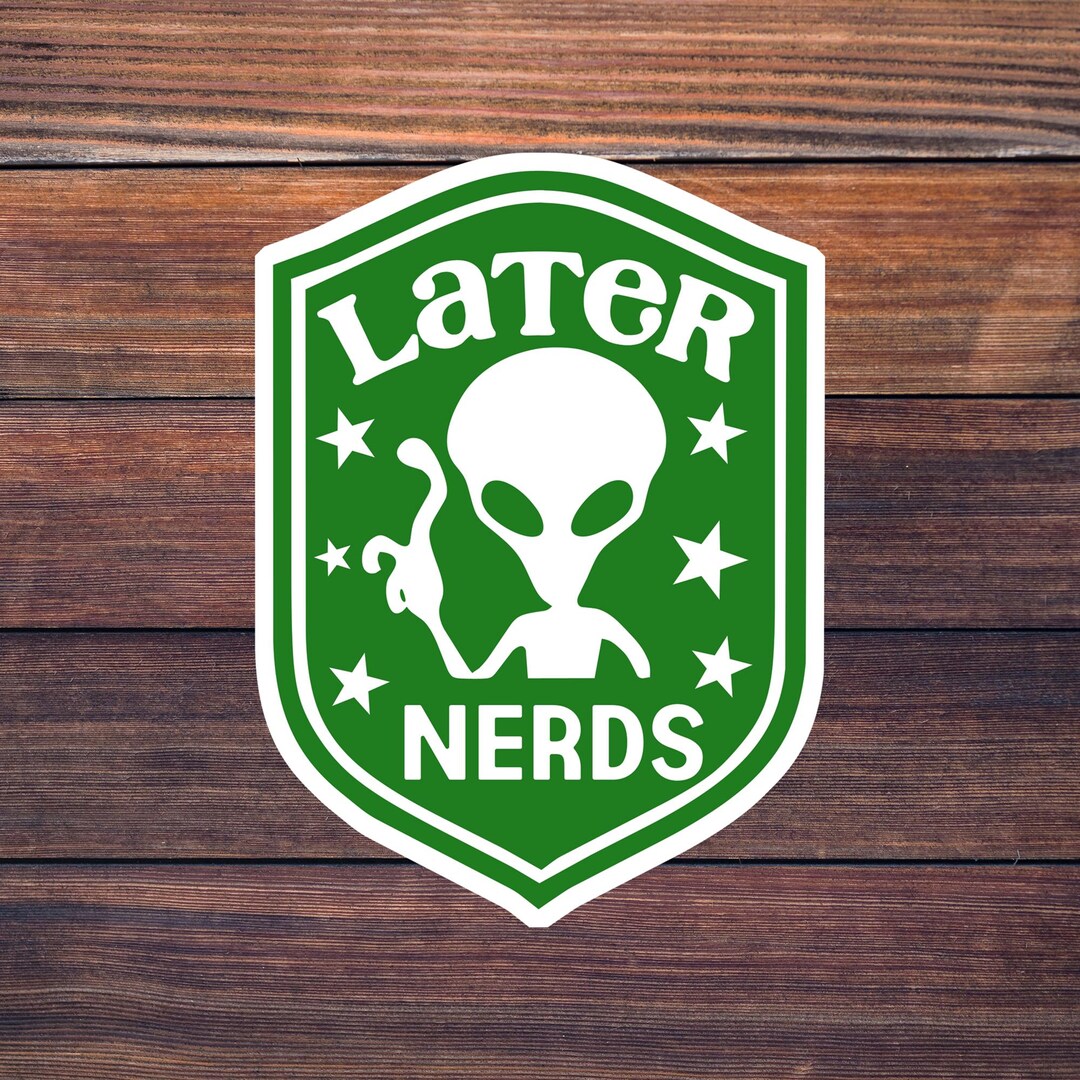 Later Nerds Sticker, Alien Decal, Gray Man Sticker, Decal, Laptop ...