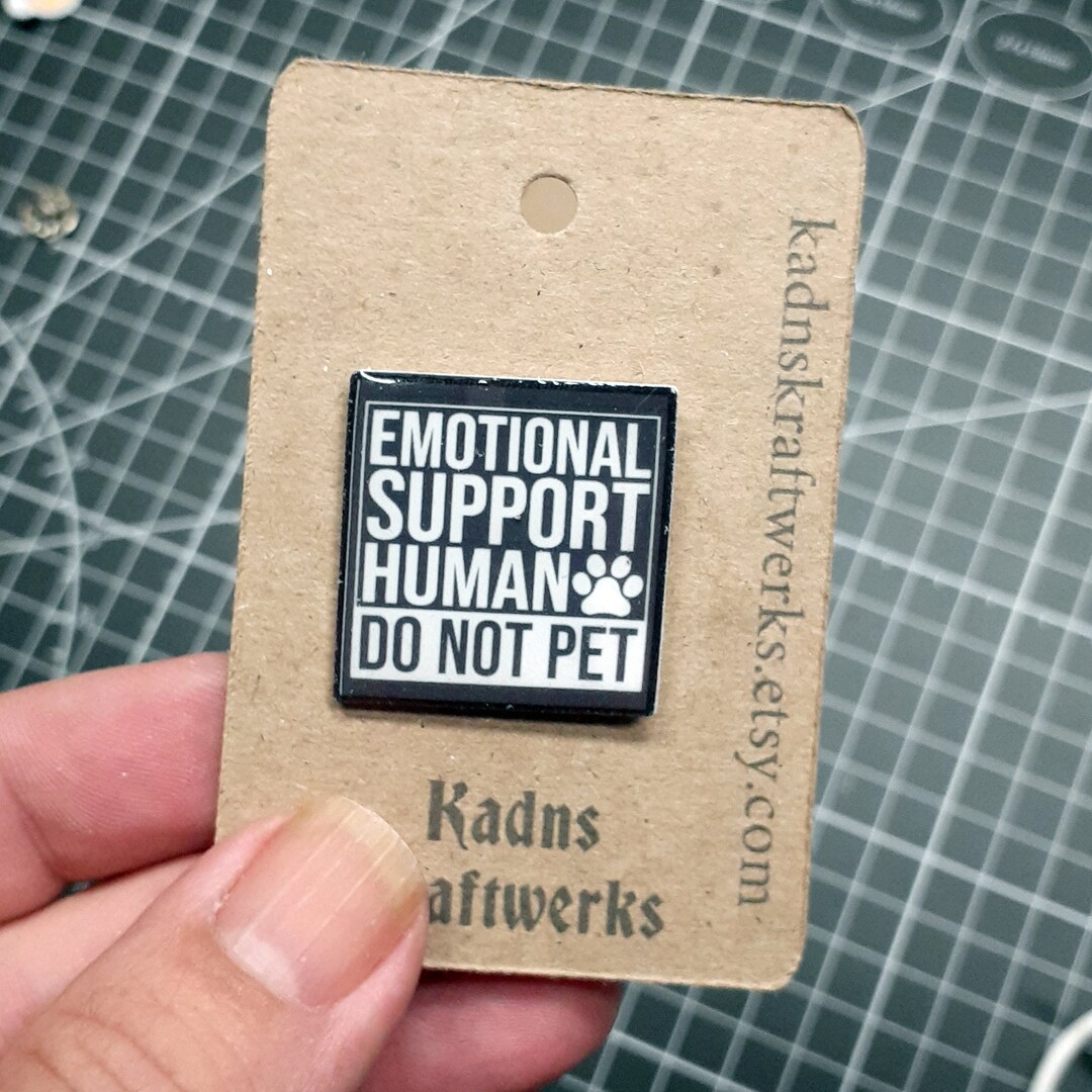 Emotional Support Human: Do Not Pet | Shrink Plastic Pin | Wearable Reminder for Boundaries and ...