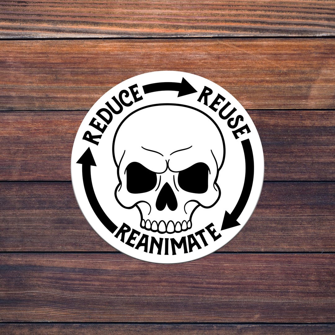 Reduce Reuse Reanimate Dnd 3 Sticker, D&D Decal, Necromancer Sticker ...