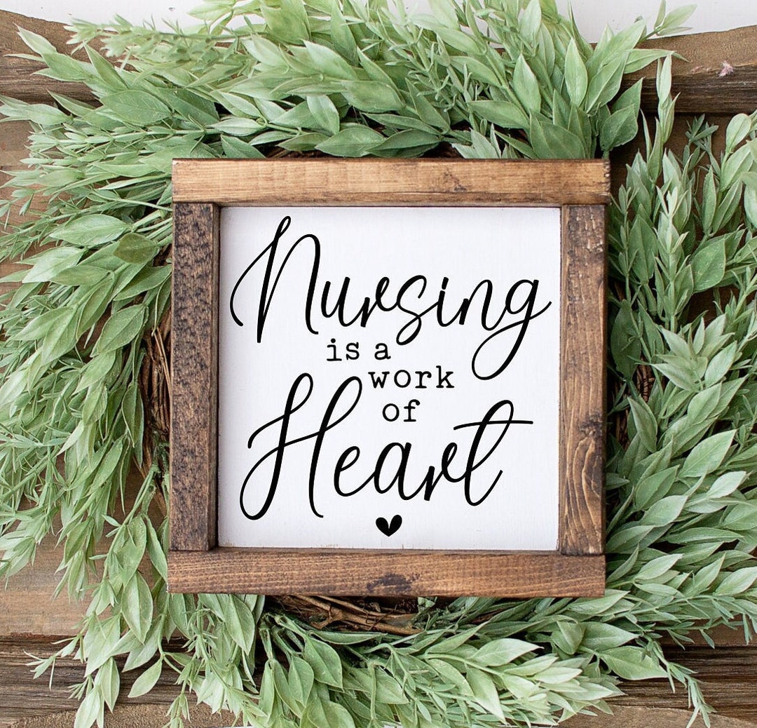 Nursing is A Work of Heart Sign Nurse Decor Nurse Gift Nurse Wood Sign ...
