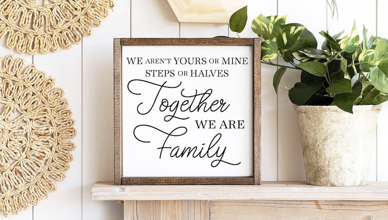 Blended Family Wood Sign: "together We Are Family" - Etsy