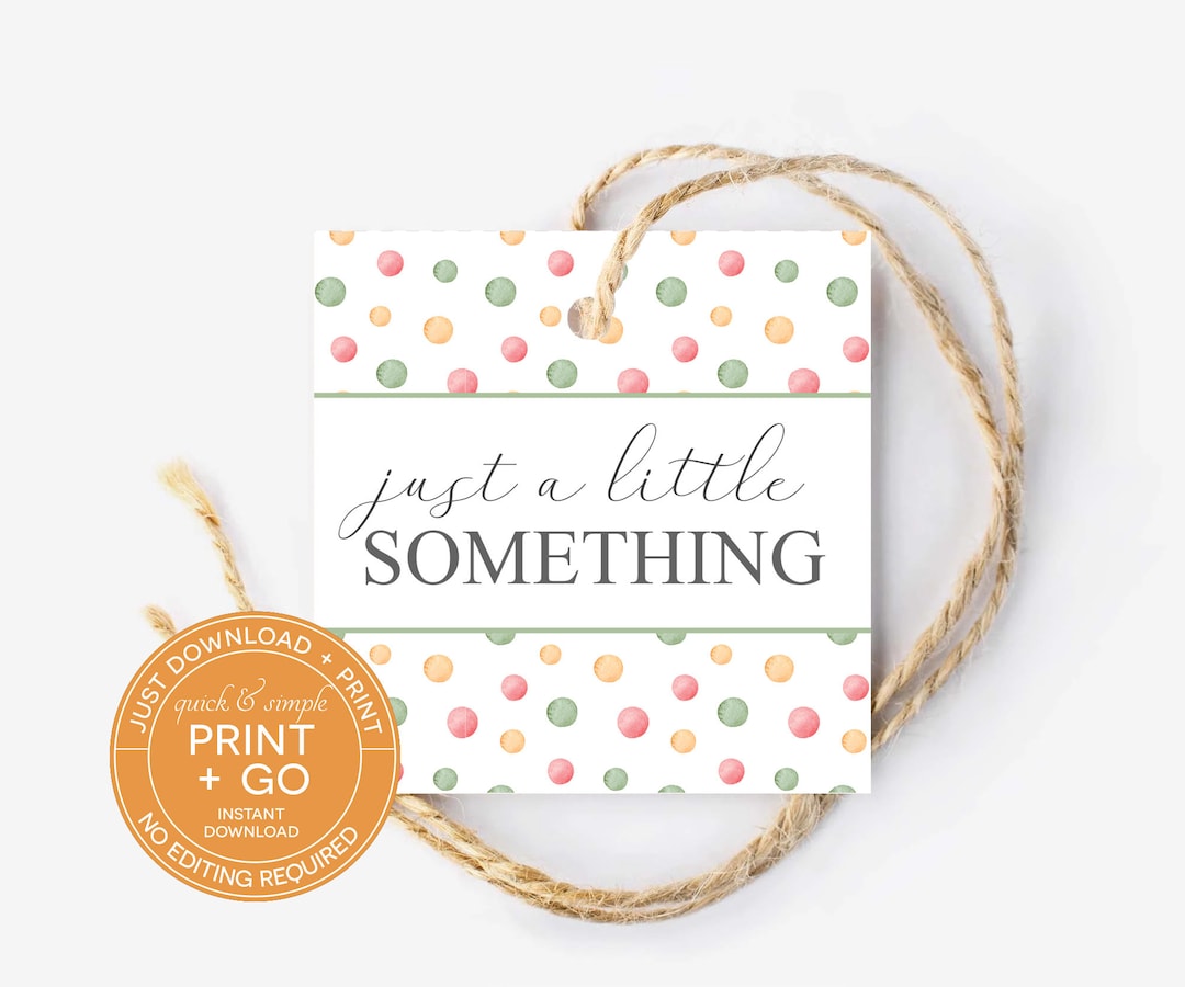 Printable "just a Little Something" Gift Tag, Minimalist Dots All ...