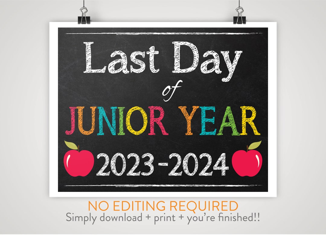 DIY Printable Last Day of Junior Year, School Sign Chalkboard ...