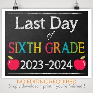 DIY Printable Last Day of Sixth Grade School Sign Chalkboard Background ...