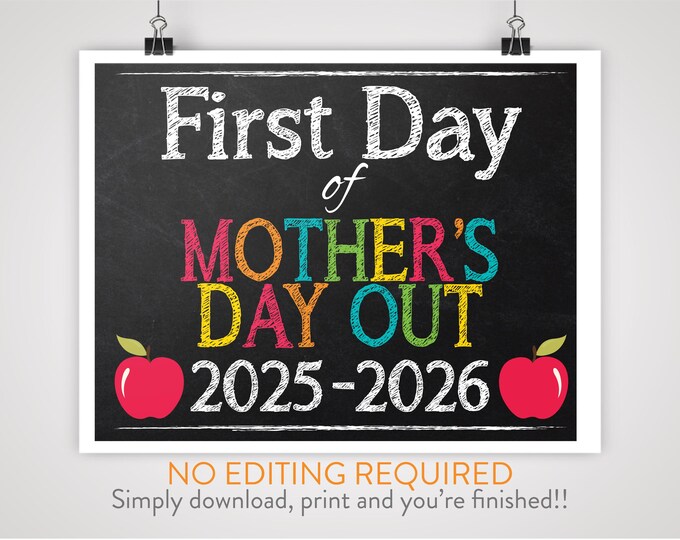DIY Printable First Day of Mother's Day Out Sign | Chalkboard ...