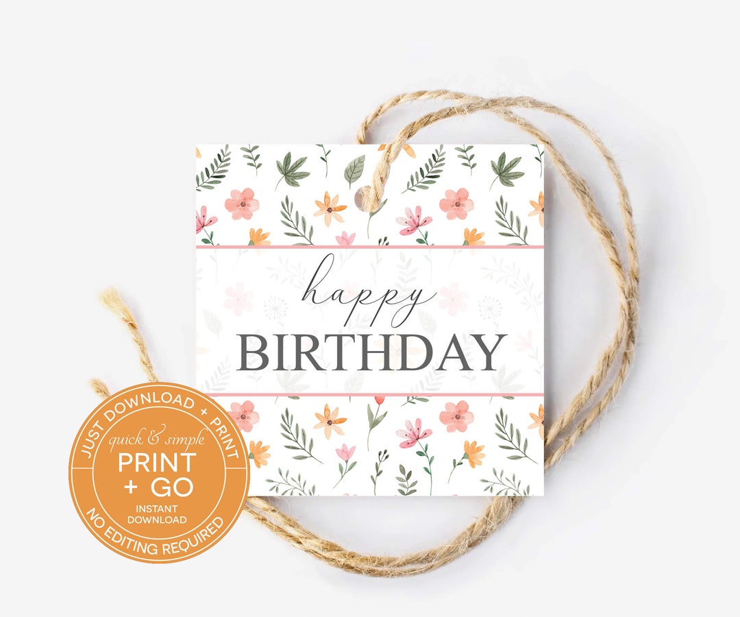 Printable Happy Birthday Gift Tag, Minimalist Floral Birthday Tag ...