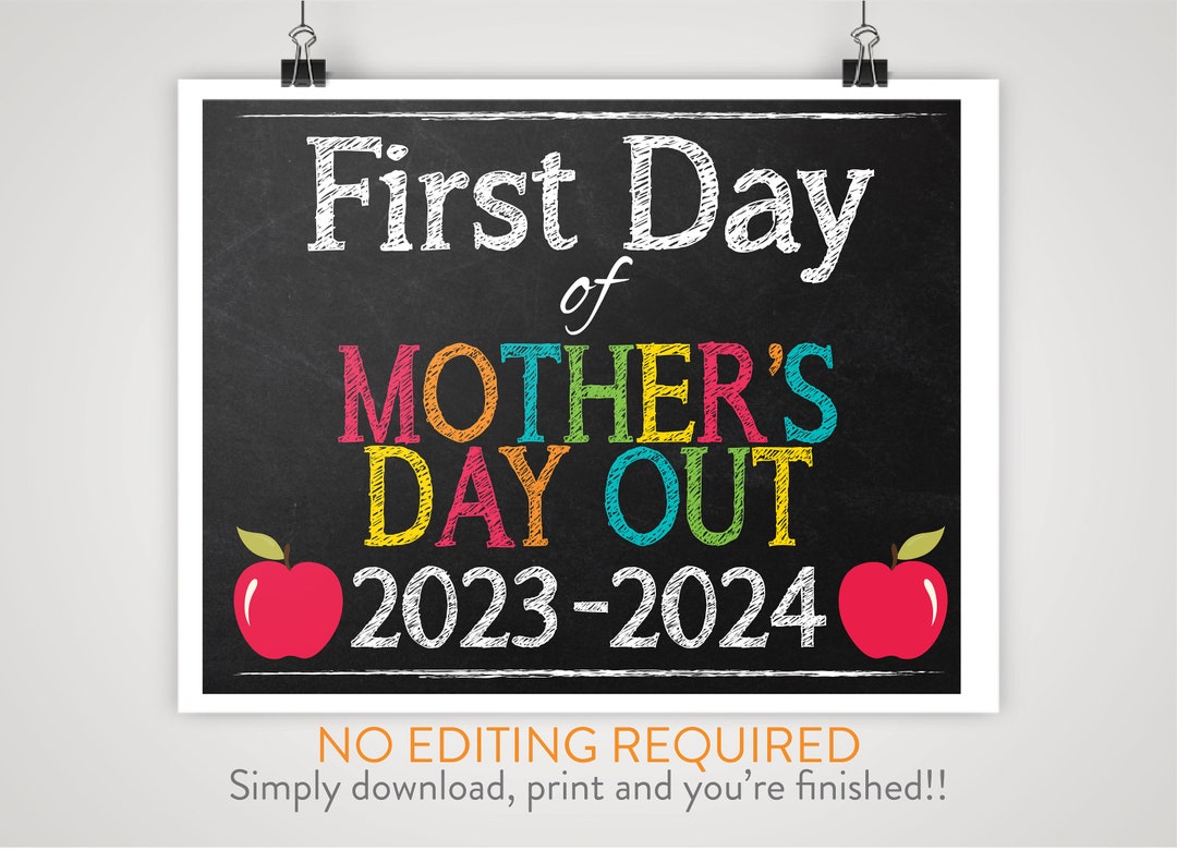 DIY Printable First Day of Mother's Day Out Sign Chalkboard Background ...