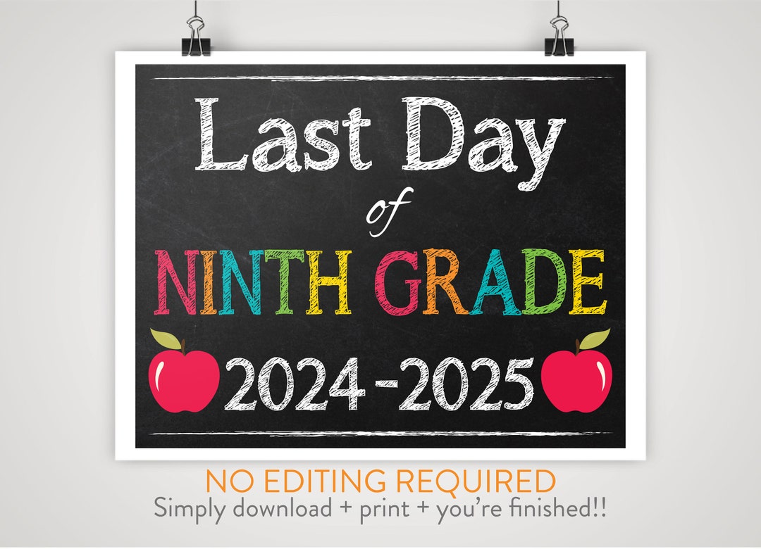 DIY Printable Last Day of Ninth Grade School Sign | Chalkboard ...