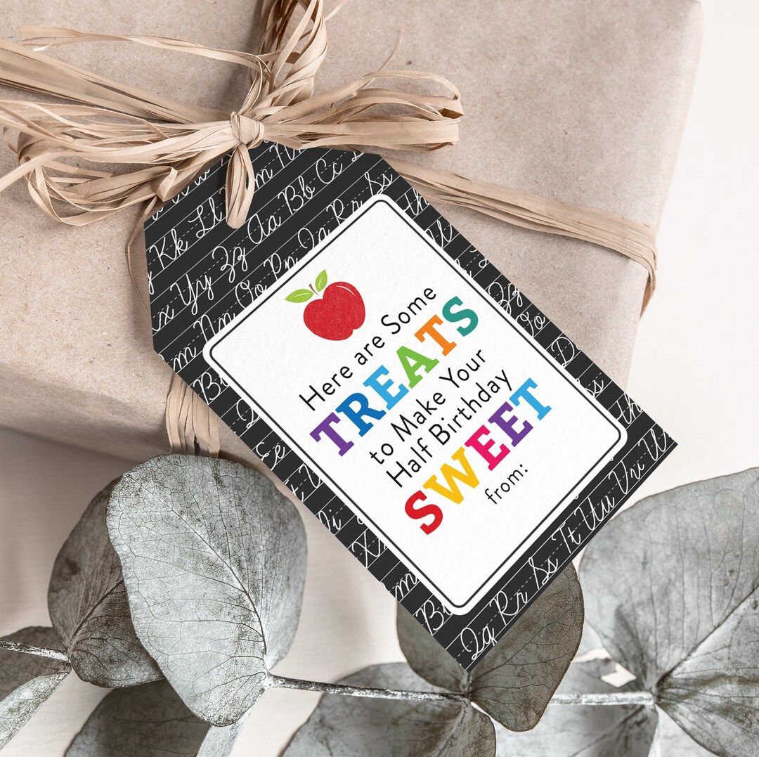 Printable Treat to Make Your Half Birthday Sweet Gift Tag, Student Gift ...
