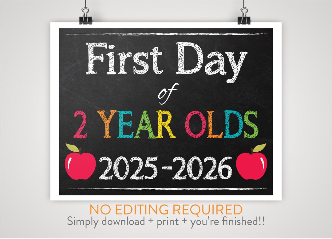 Printable First Day of 2 Year Olds Sign | Chalkboard Background | Print ...
