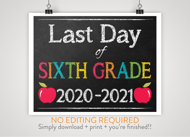 DIY Printable Last Day of Sixth Grade School Sign Chalkboard | Etsy