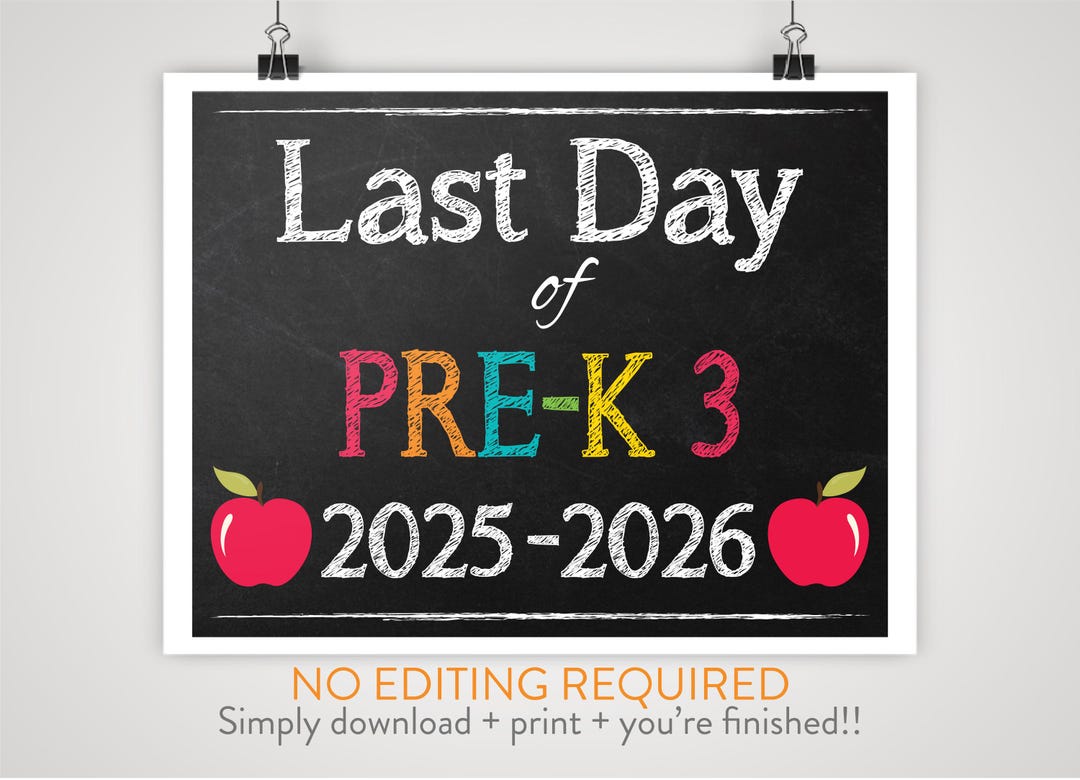 DIY Printable Last Day of Pre-k 3 School Sign | Chalkboard Background ...