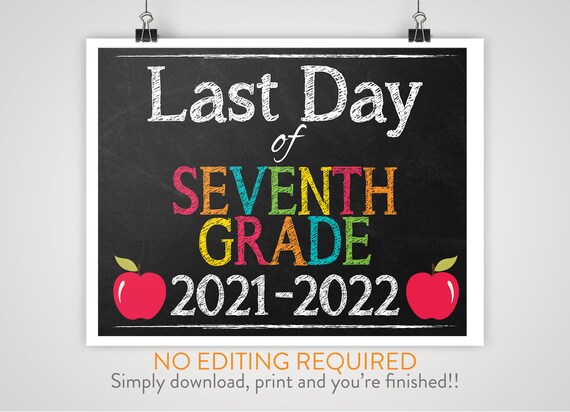 DIY Printable Last Day of Seventh Grade Sign Chalkboard | Etsy
